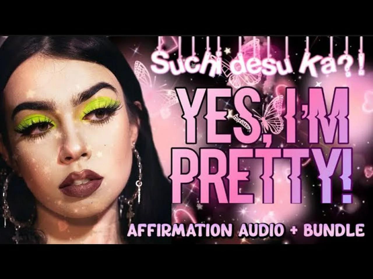𝐘es 𝐈’m 𝐏retty! 𐙚 MY MOST POWERFUL beauty + glow up bundle so far! — Affirmation audio + bundle