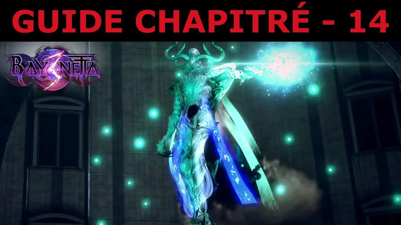Bayonetta 3 - Guide Chapitré 14 - Chapitre 14 : Boss Singularity