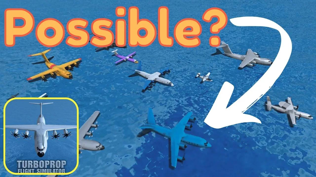 ALL PLANES ON WATER AT ONCE: POSSIBLE? | Turboprop FS