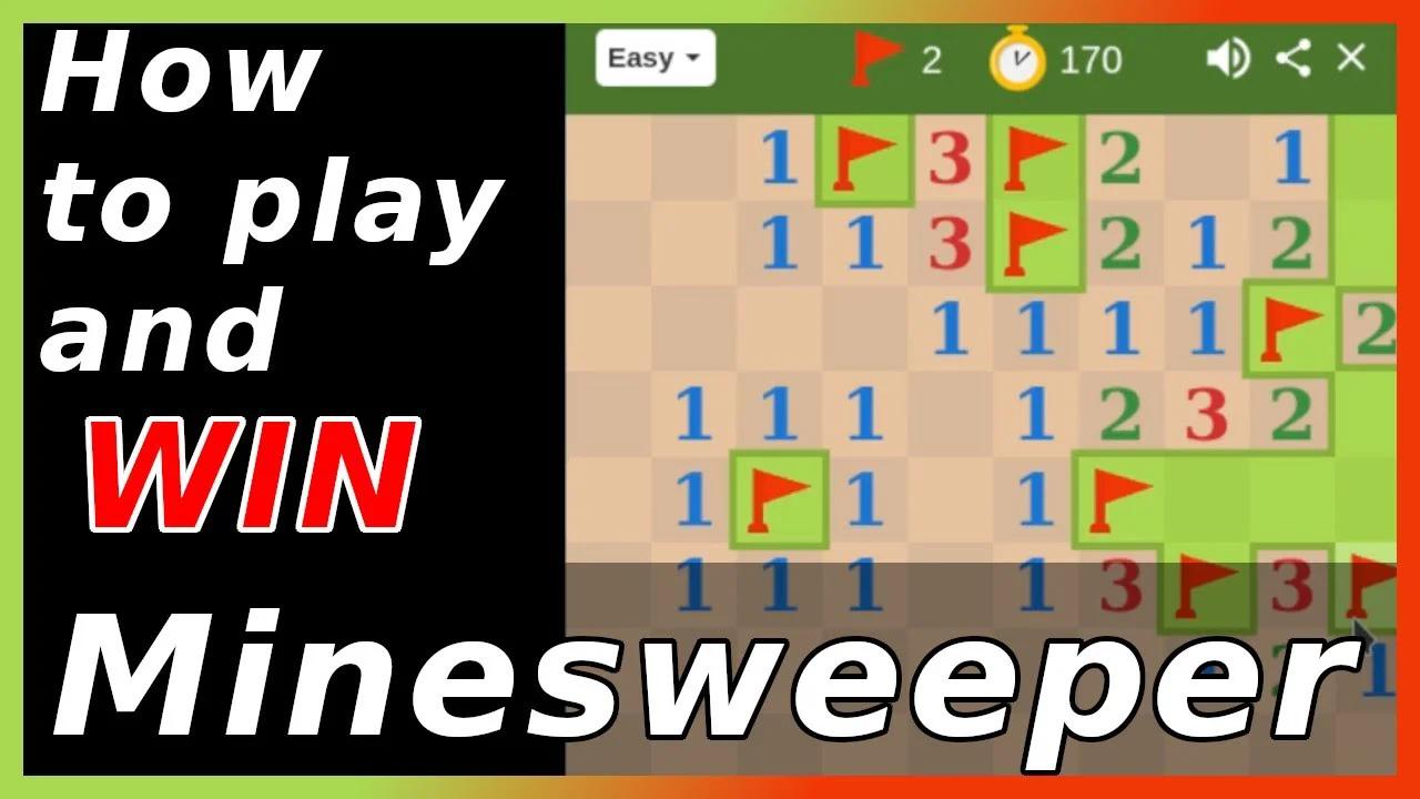 How to play Minesweeper and win!