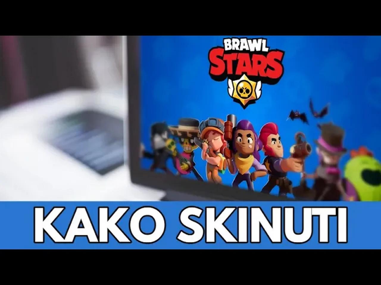 🔧 KAKO IGRATI BRAWL STARS NA PC I KAKO SKINUTI INSTALIRATI BRAWL STARS ...