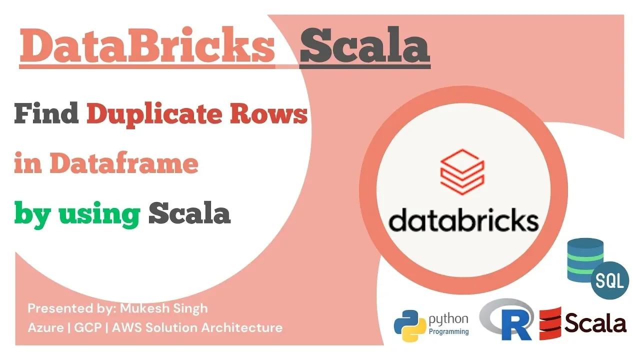 Databricks How To Find Duplicate Records In Dataframe By Scala