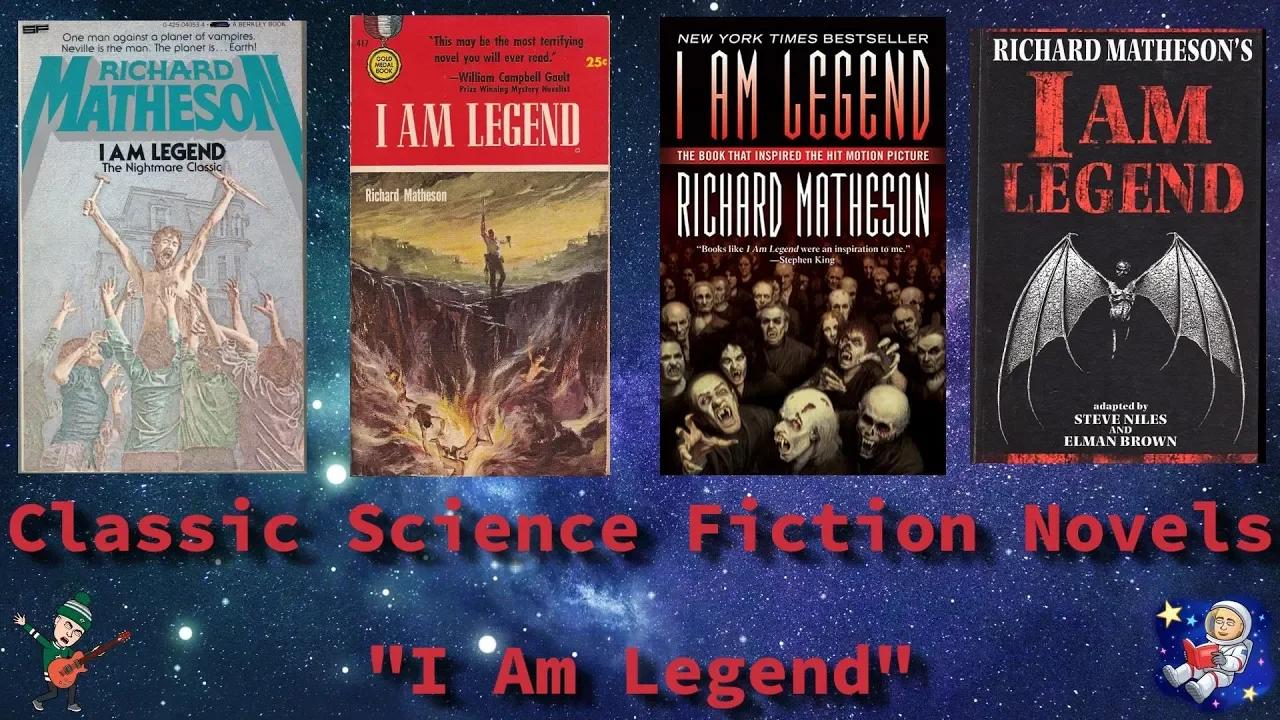Science Fiction Classics - "I Am Legend" by Richard Matheson