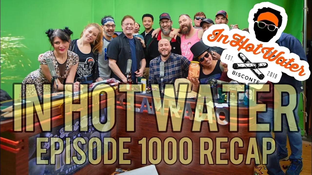 Geno Bisconte Recaps Episode 1000 of In Hot Water on Compound Media w ...
