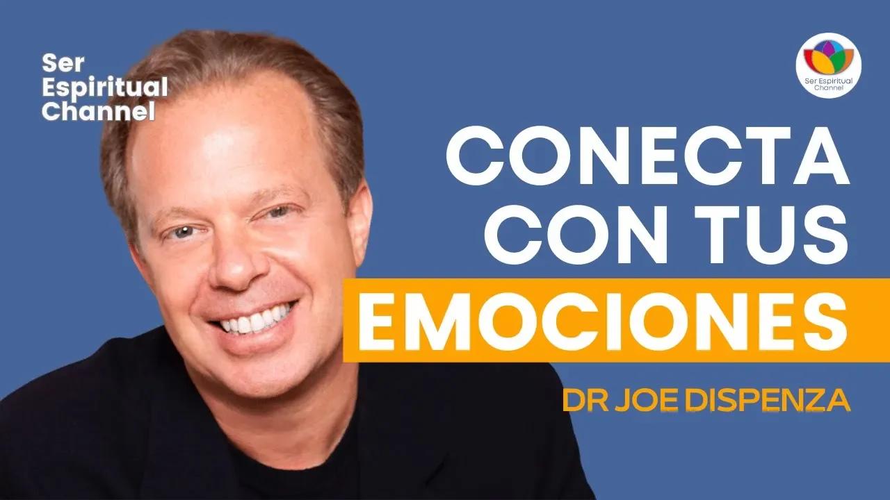 Como Conectar con tus EMOCIONES Tecnica Dr Joe Dispenza - Meditación Guiada