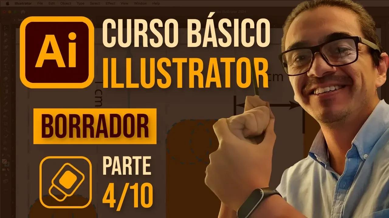 Curso basico de illustrator | Herramienta borrado | Cap_04