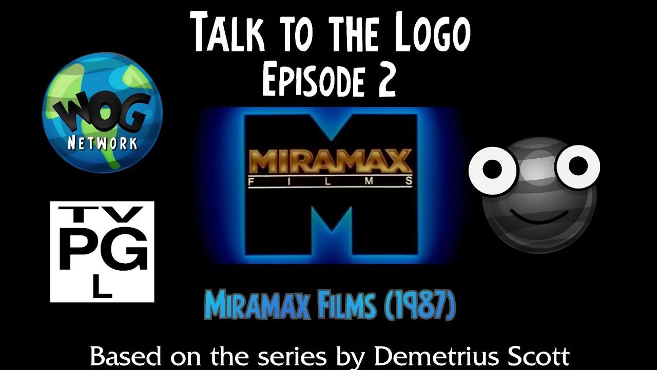 Talk to the Logo S1E2 - Miramax Films (1987)