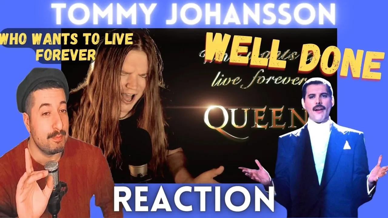 WELL DONE - Who Wants to Live Forever (QUEEN) - Tommy Johansson Reaction