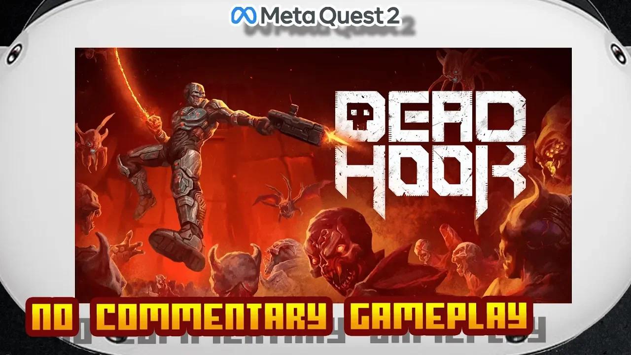 Dead Hook - (Oculus Meta Quest 2) - No Commentary Gameplay