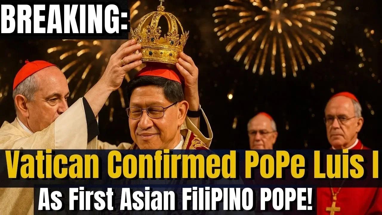 Breaking: Vatican Confirmed Pope Luis I As First Asian Filipino Pope!
