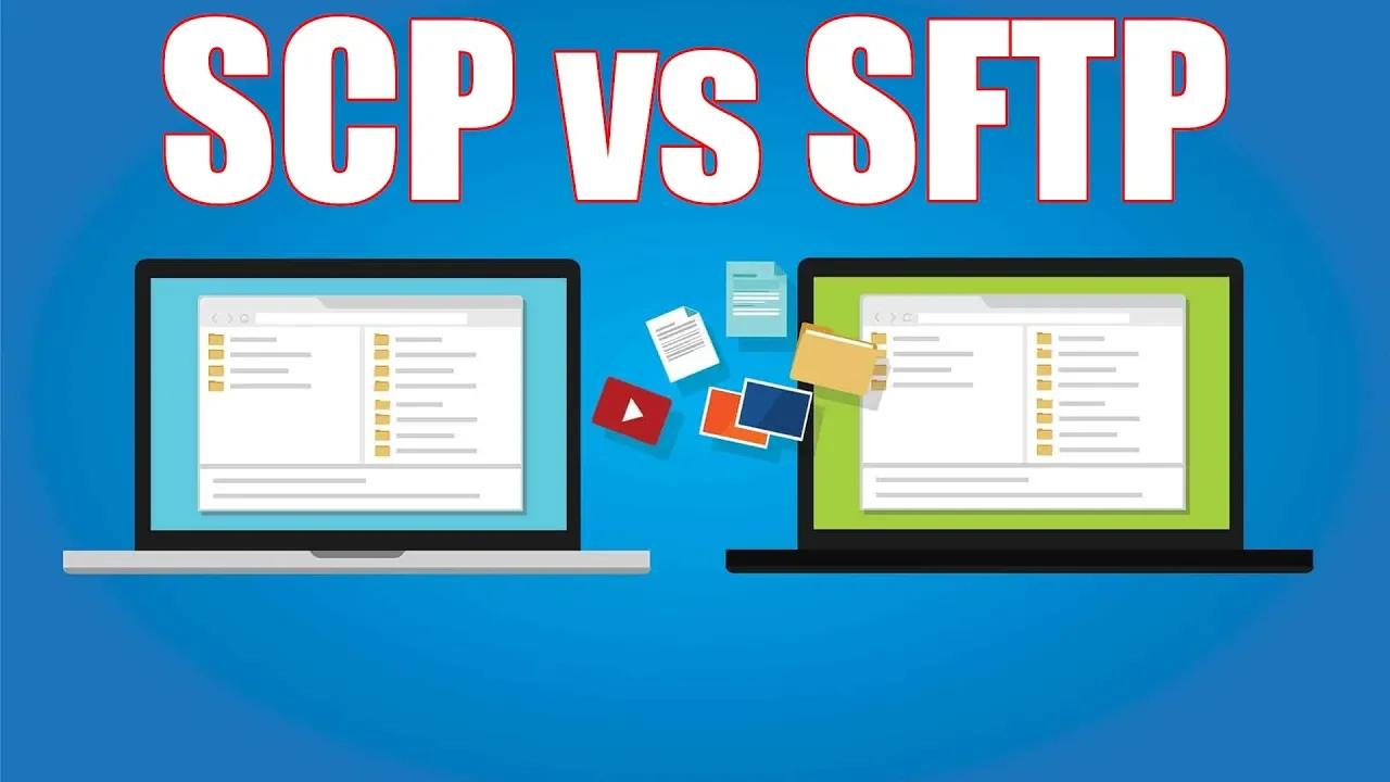 SCP and SFTP, What Are The Differences?