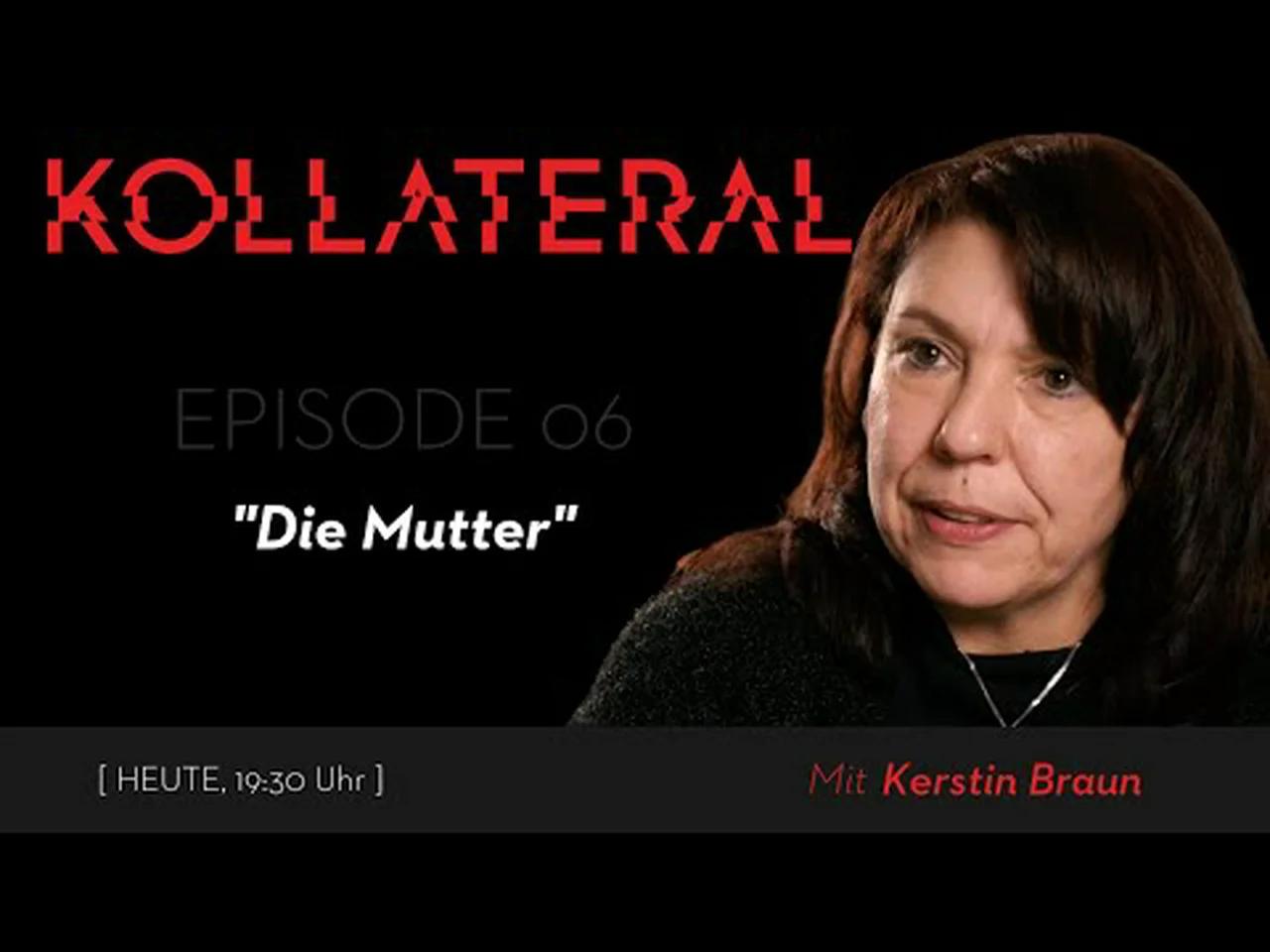 KOLLATERAL #6 -Die Mutter