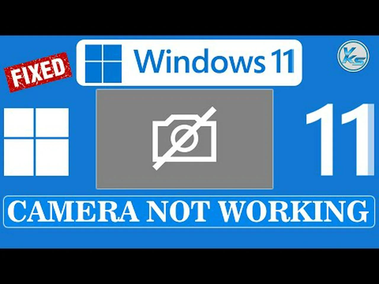 How To Fix Camera Not Working Windows 11 Problem
