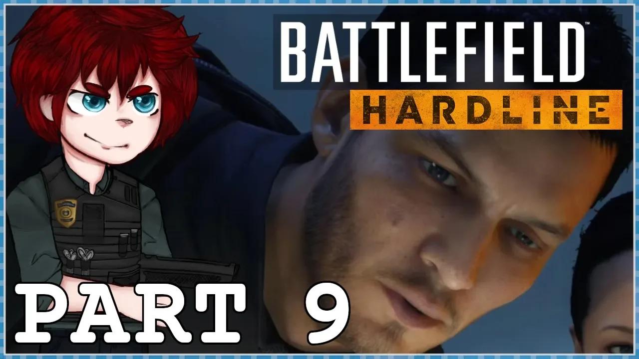 BATTLEFIELD HARDLINE Campaign Playthrough Part 9 - THINGS GET CRAZY!
