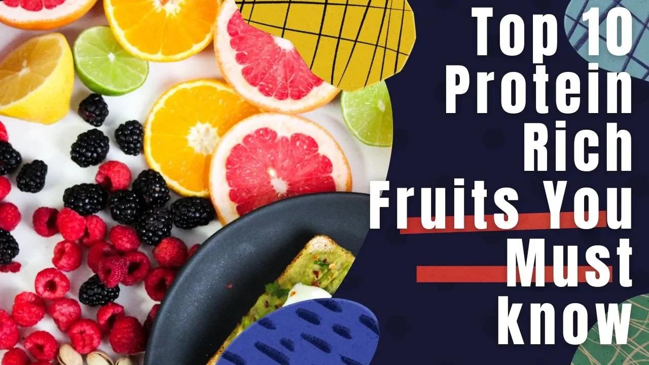 Top 10 Fruits High in Protein | Top 10 Protein Rich Fruits You Must know