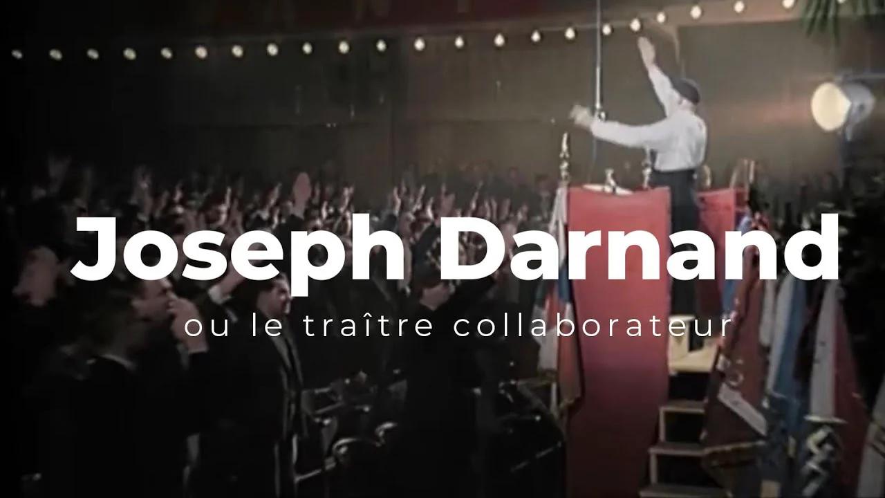 Joseph Darnand, ou le traître collaborateur.