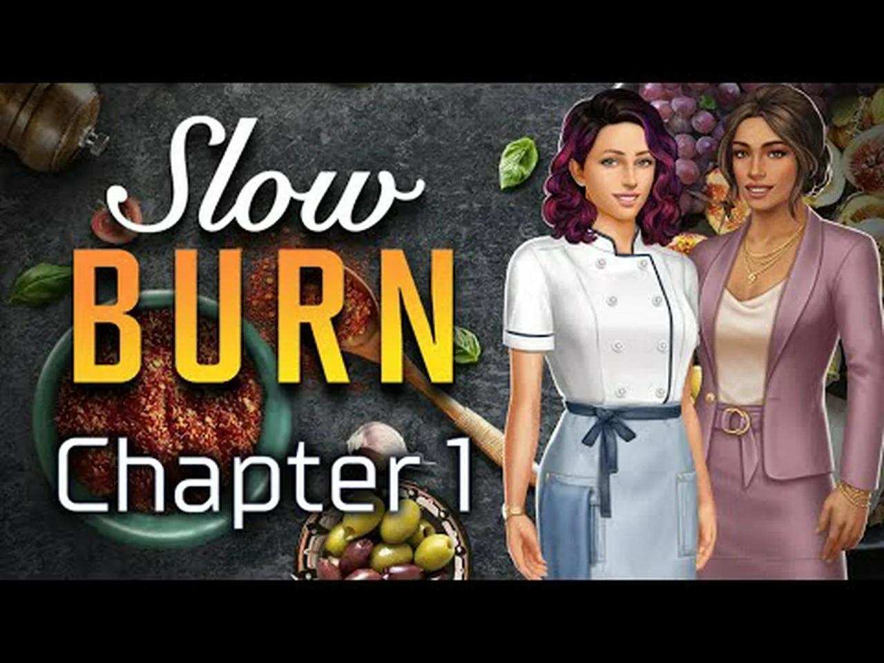 Slow Burn - Chapter 1 On Fire - Julia - Choices - VIP - Female MC