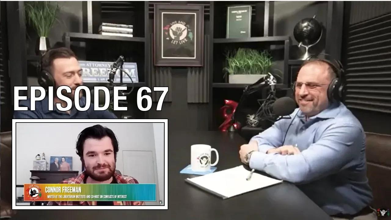 Peace Radicals Ep 67- Connor Freeman Libertarian Institute Writer & Co ...