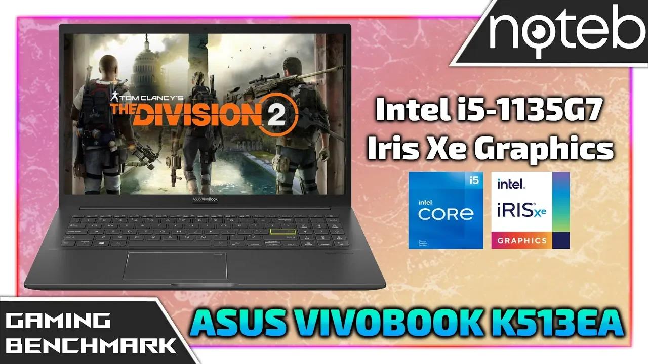 Asus Vivobook OLED (K513) - The Division 2 Gameplay Benchmark (i5 ...