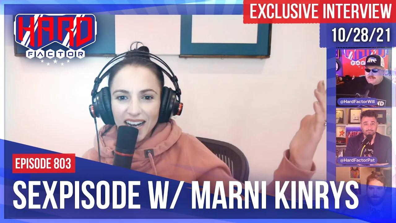 Hard Factor Sexpisode: With Relationship & Dating Expert Marni Kinrys