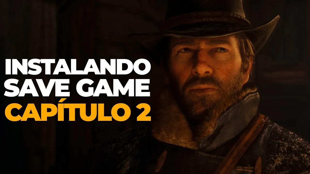 Instalando o SAVE GAME Capítulo 2 no Red Dead Redemption 2