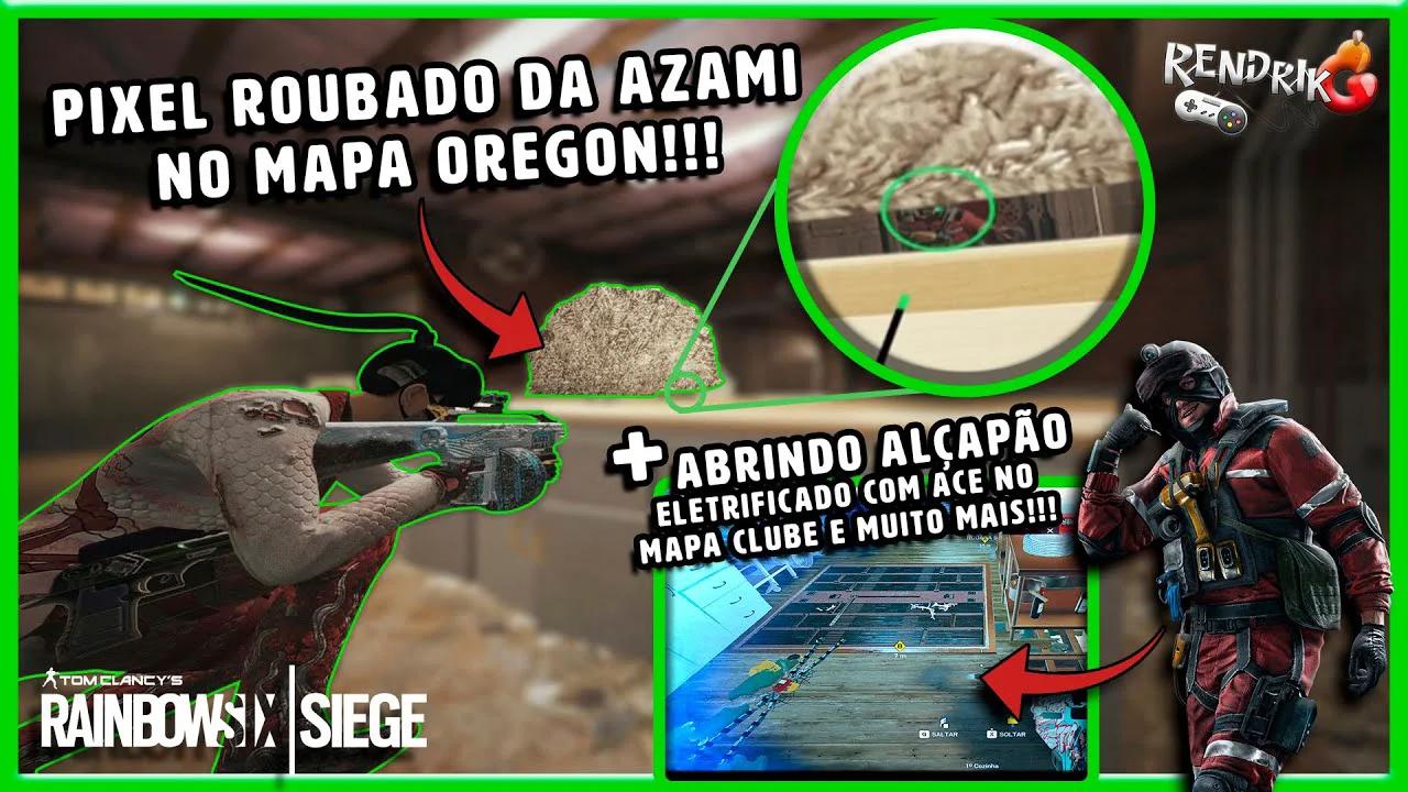 PIXEL ROUBADO DE AZAMI NO OREGON, COMO ABRIR ALÇAPÃO DO CLUBE COM ACE E ...