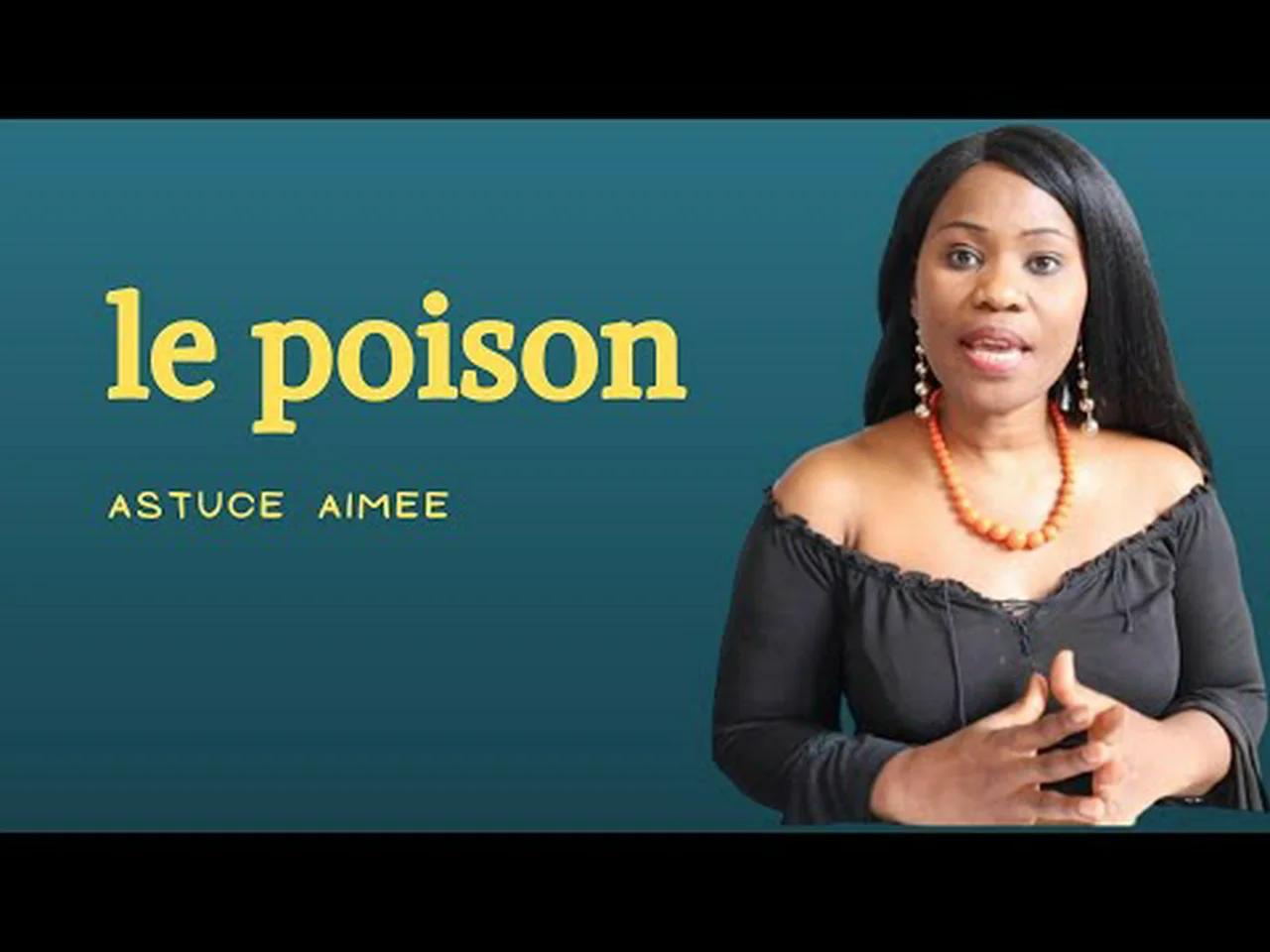 le poison ce que Vous devez avoir et faire en urgence (Astuce Aimée)