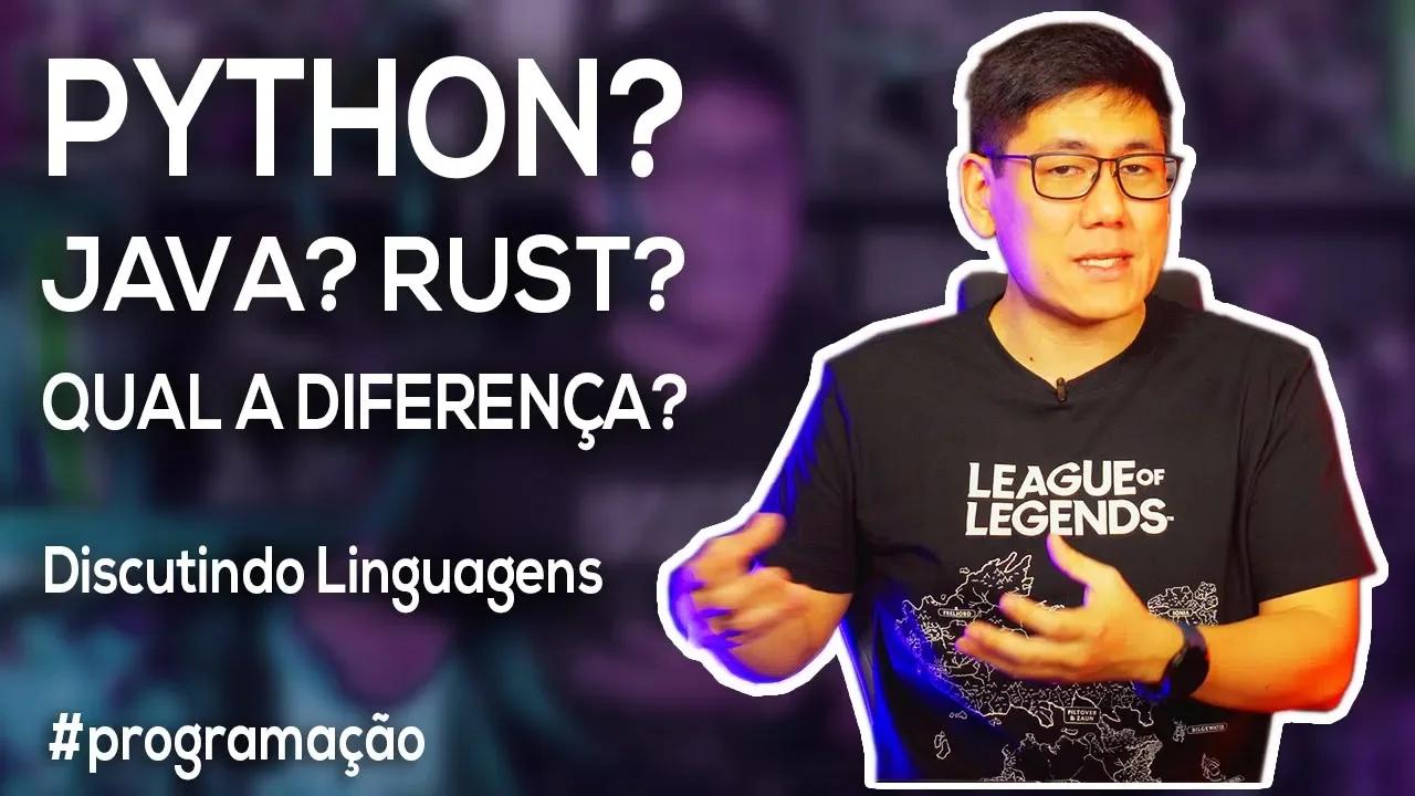 Python Java Rust Qual A Diferença Discutindo Linguagens