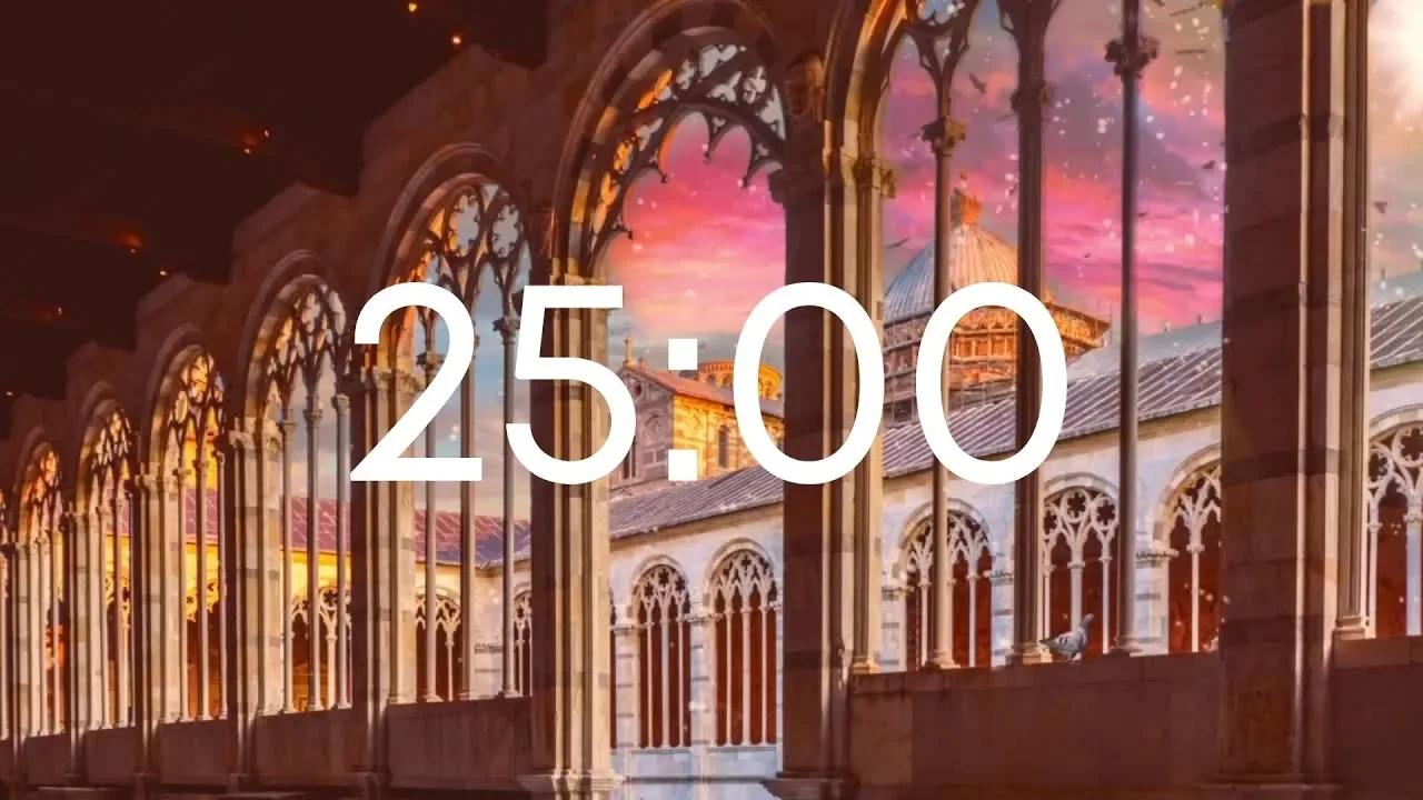 25 MINUTE TIMER l POMODORO TIMER with Relaxing Cathedral Ambience ...