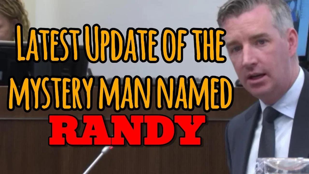 Latest Update of the mystery man named Randy