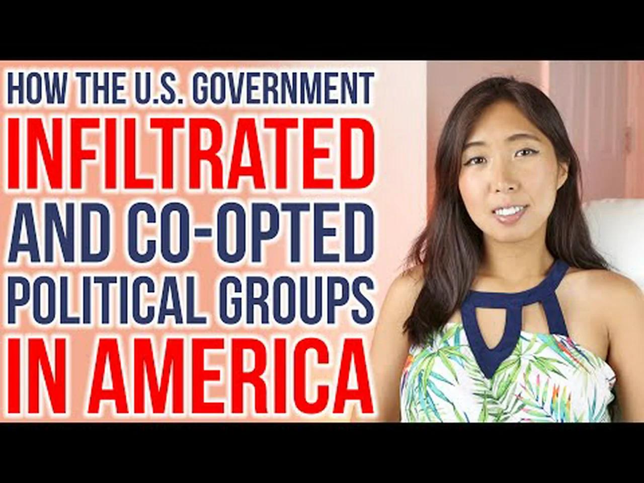 How the U.S. Government Infiltrated and Co Opted Political Groups in America