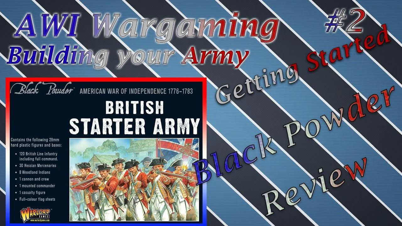 Getting Started AWI Wargaming : Building Your First Army #2 British ...
