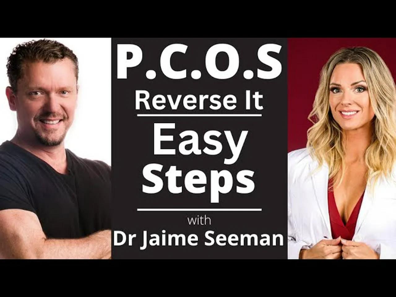 PCOS Reverse It with Simple Steps - with Dr Jamie Seeman