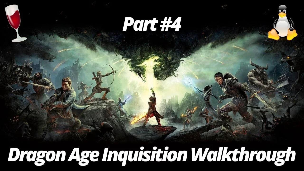 Dragon Age Inquisition Nightmare Walkthrough On Linux Part 4: Sera ...