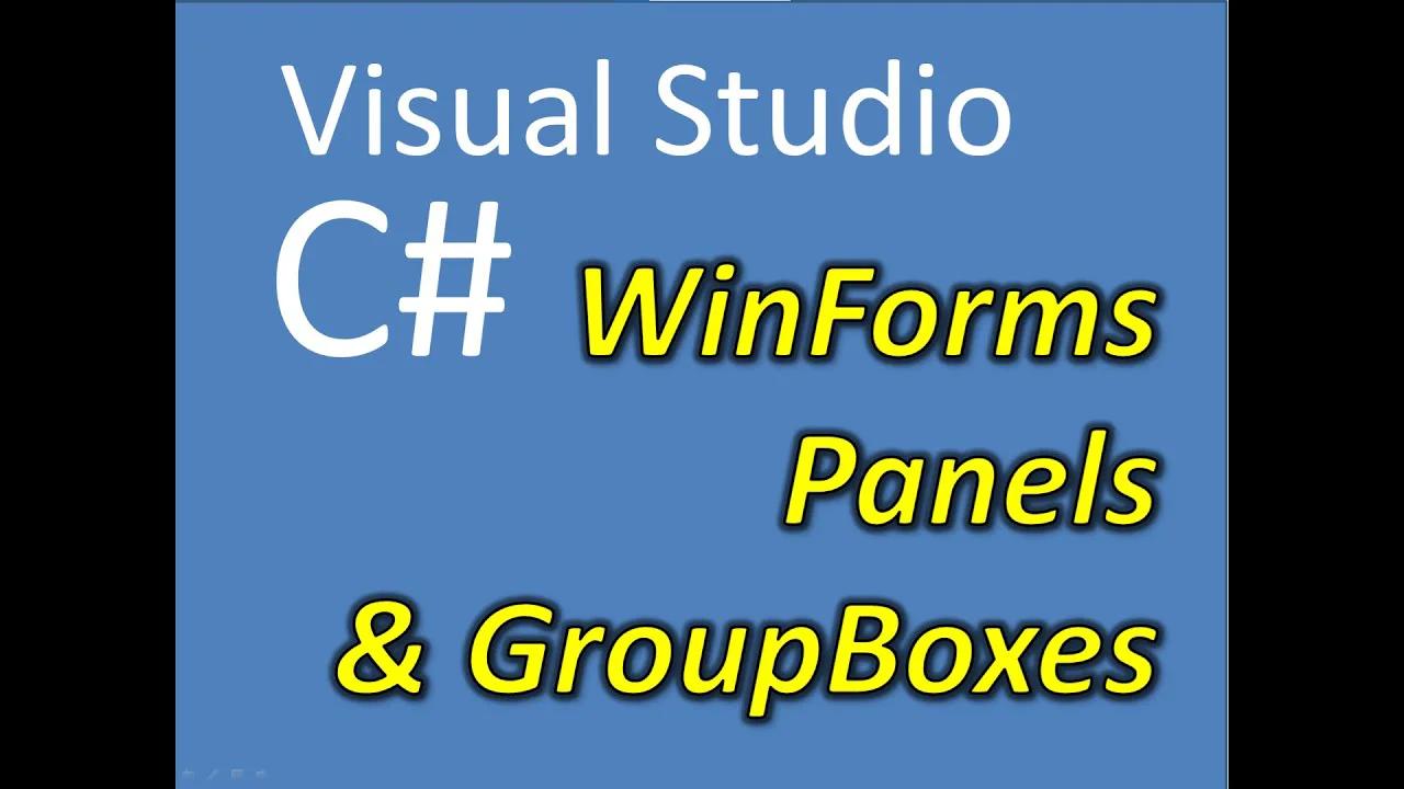 C# Visual Studio WinForms Panels & GroupBoxes