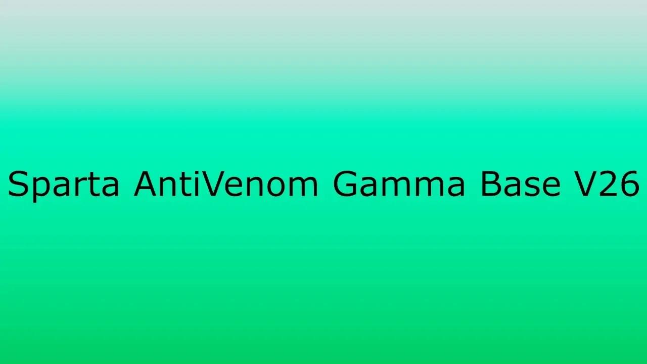 Sparta AntiVenom Gamma Base V26