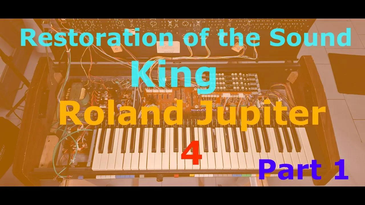 Reviving the Sound King: Roland Jupiter 4 Restoration and Troubleshooting + Sound Demo (Part 1)
