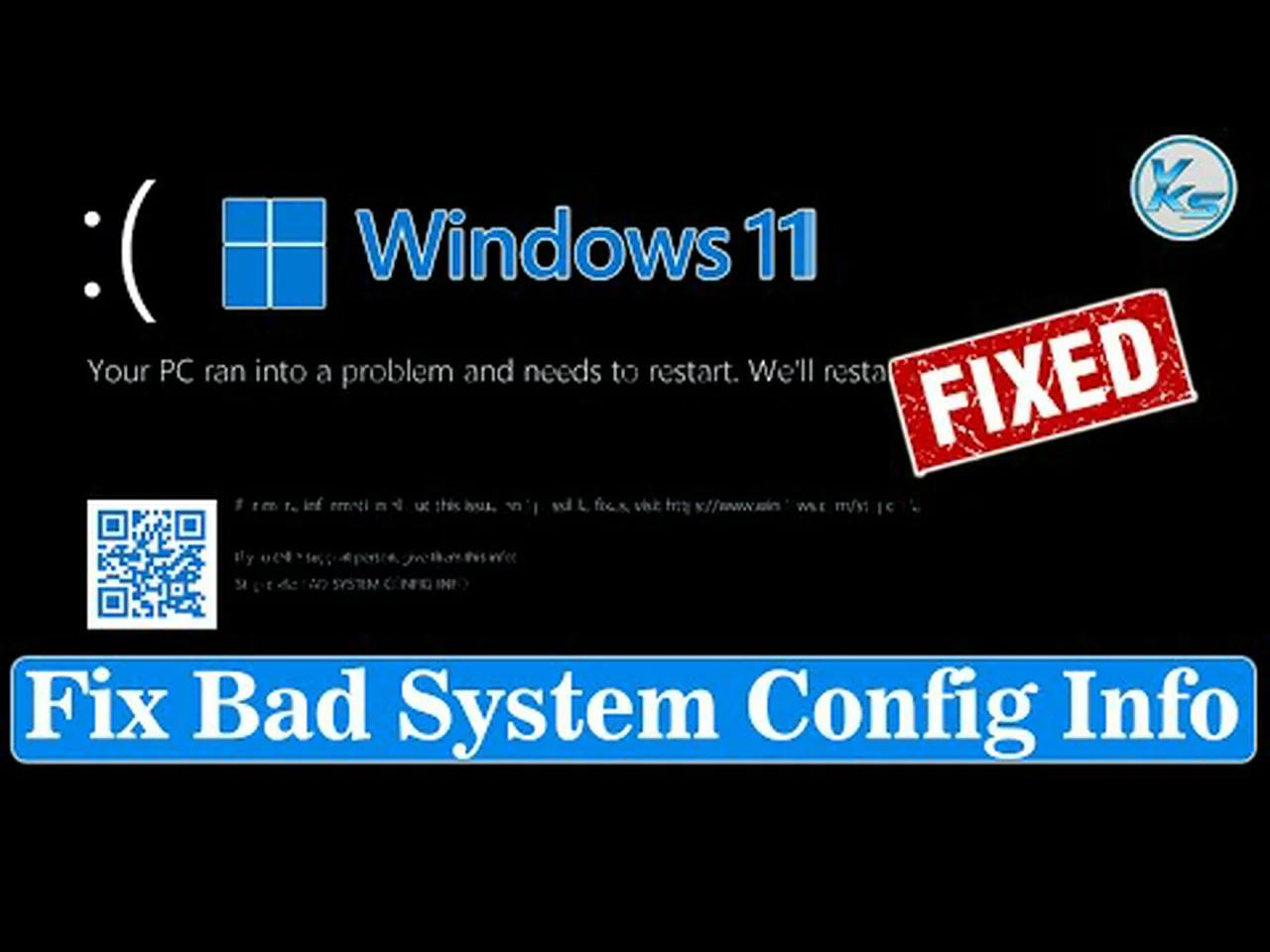 How To Fix Windows 11 Black Screen Bad System Config Info