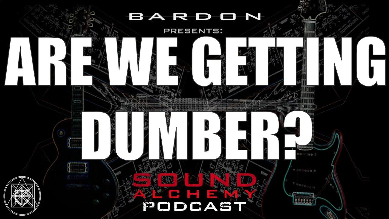 Are We Getting Dumber? | Philosophy and Music Podcast | Sound Alchemy ...