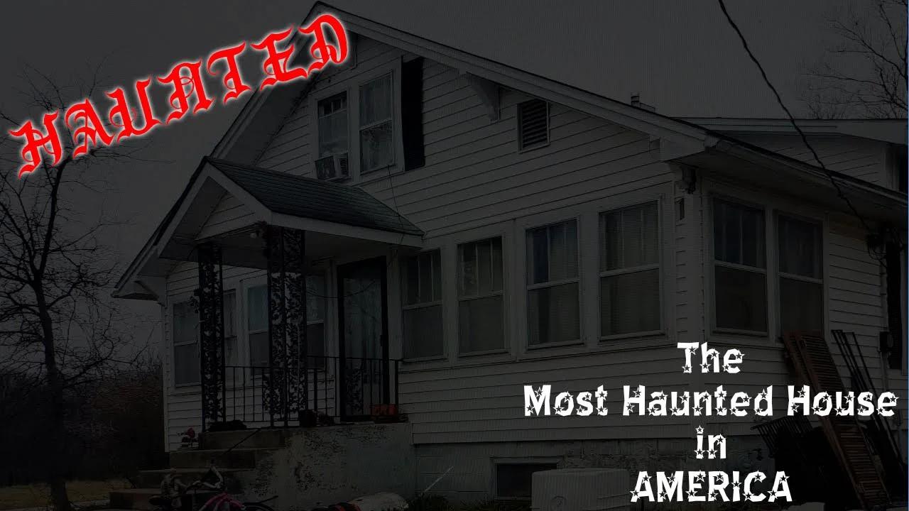 Most Haunted House In America