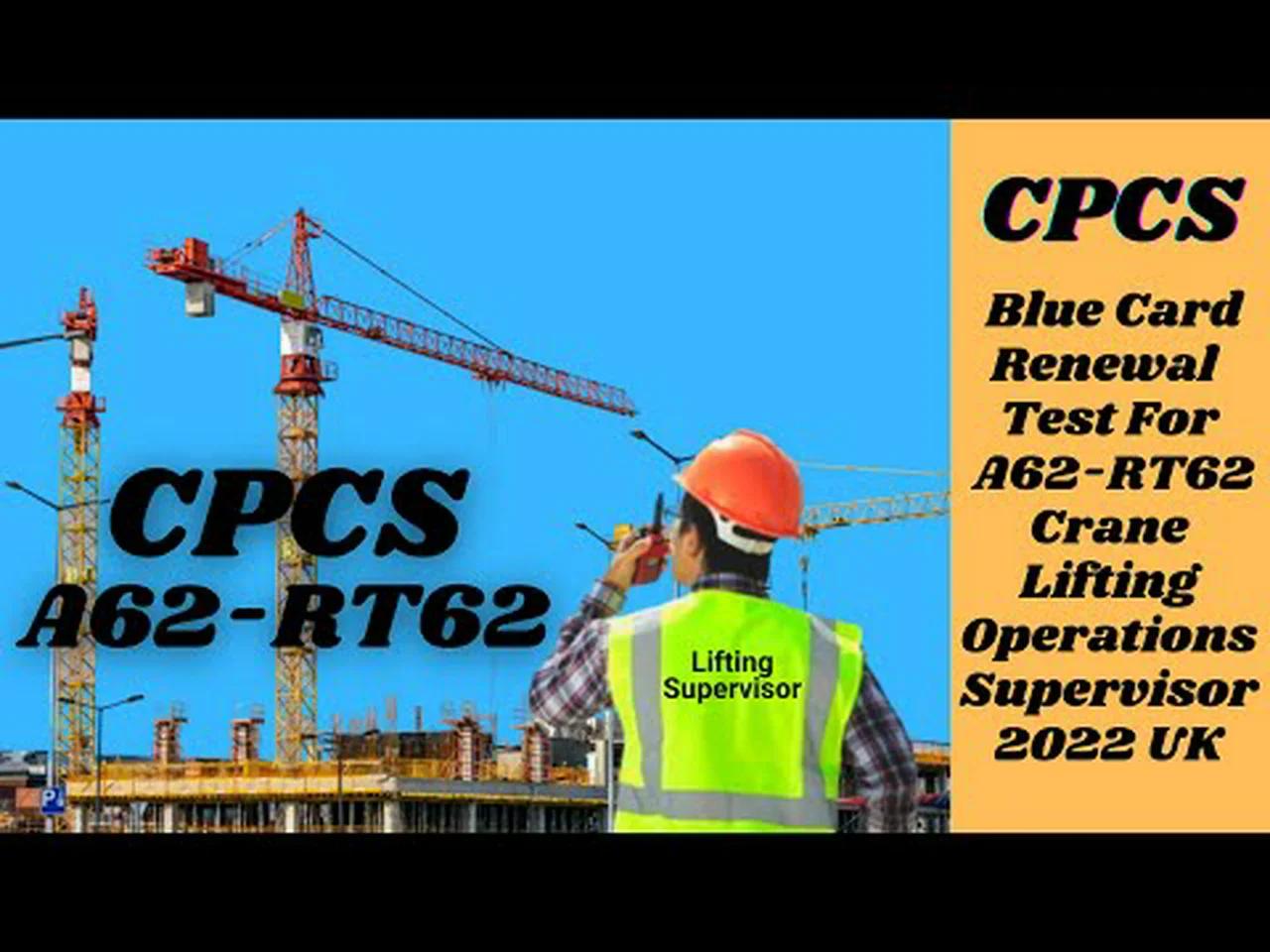 CPCS Blue Card Renewal Test For A62 - RT62 Crane/Lifting Operations ...