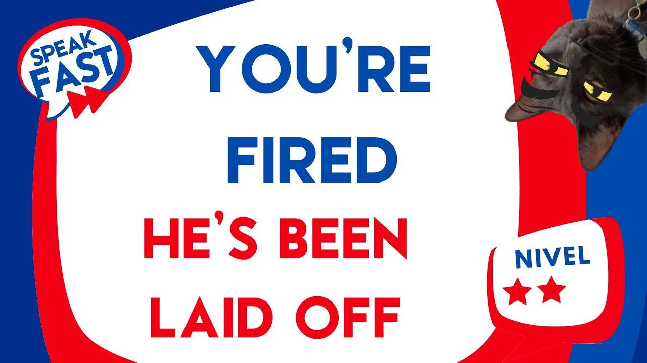 10 ways to say You´re fired!!!