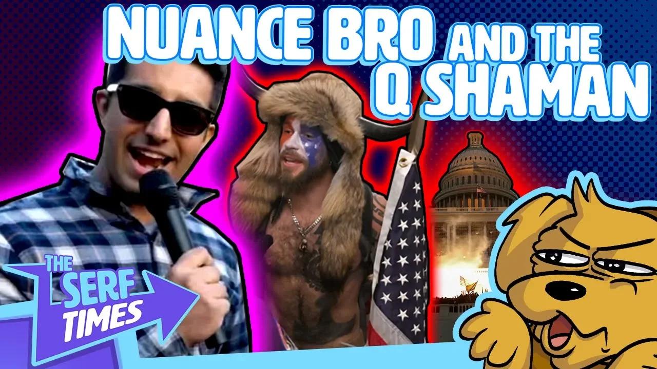 Nuance Bro gets an interview with the Q Shaman?! (And other Capitol ...