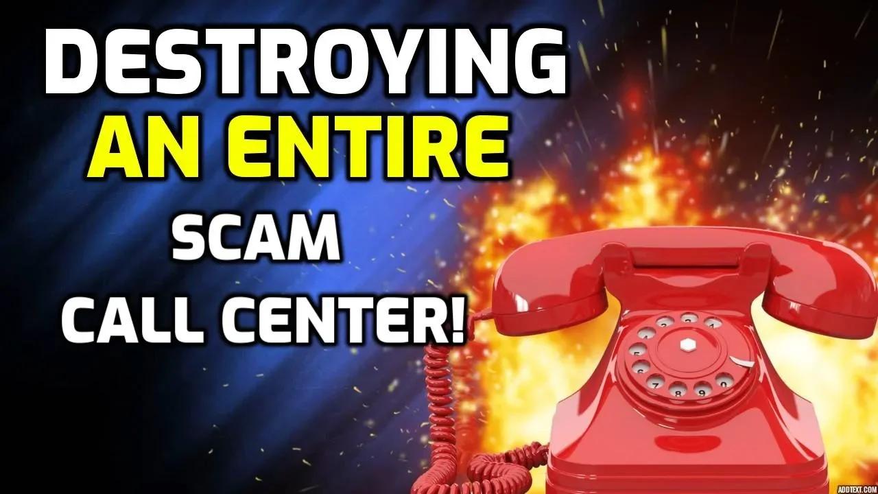 Destroying An Entire Scam Call Center