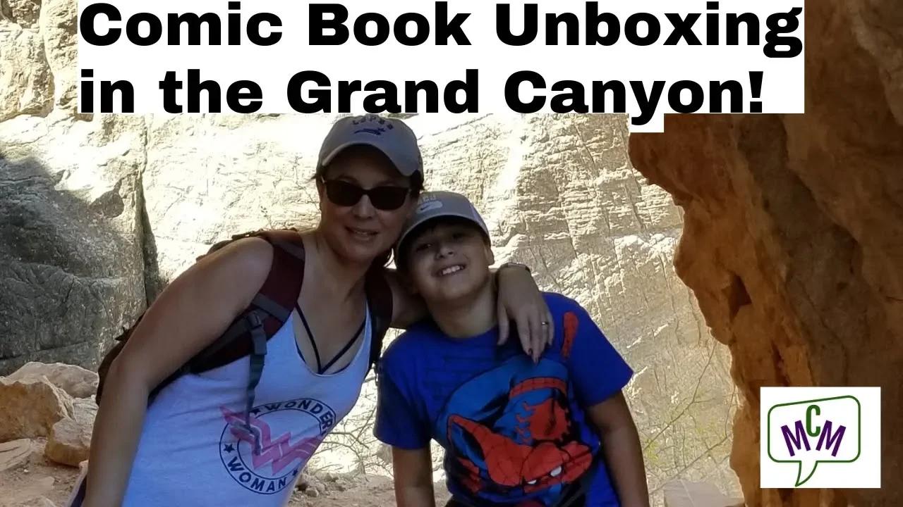 First Ever CGC Comic Book Unboxing in the Grand Canyon! (ep 452)