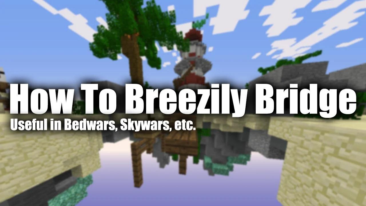 How to Breezily Bridge in Minecraft