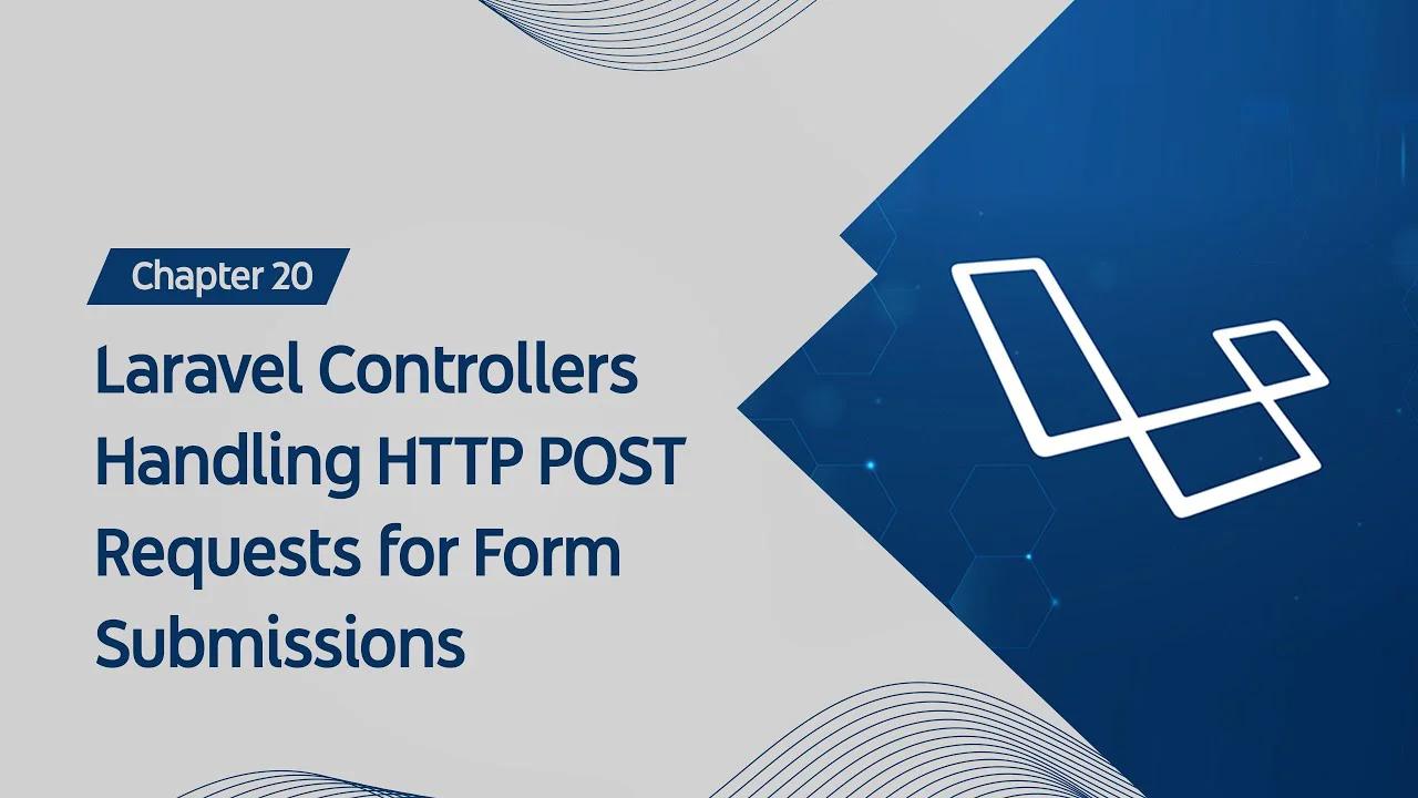 Getting Started With Laravel Laravel Controllers Handling Post 9185