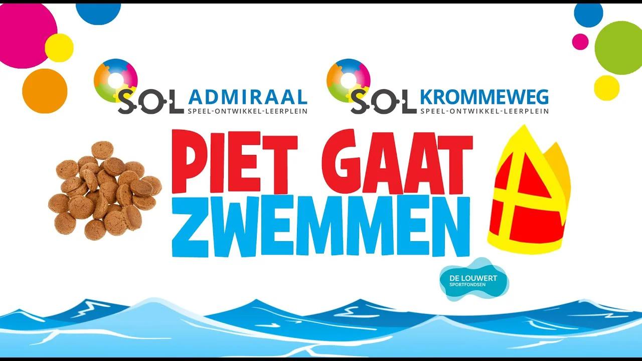 PIET GAAT ZWEMMEN | SINTFILM VAN SOL ADMIRAAL KROMMEWEG 2021