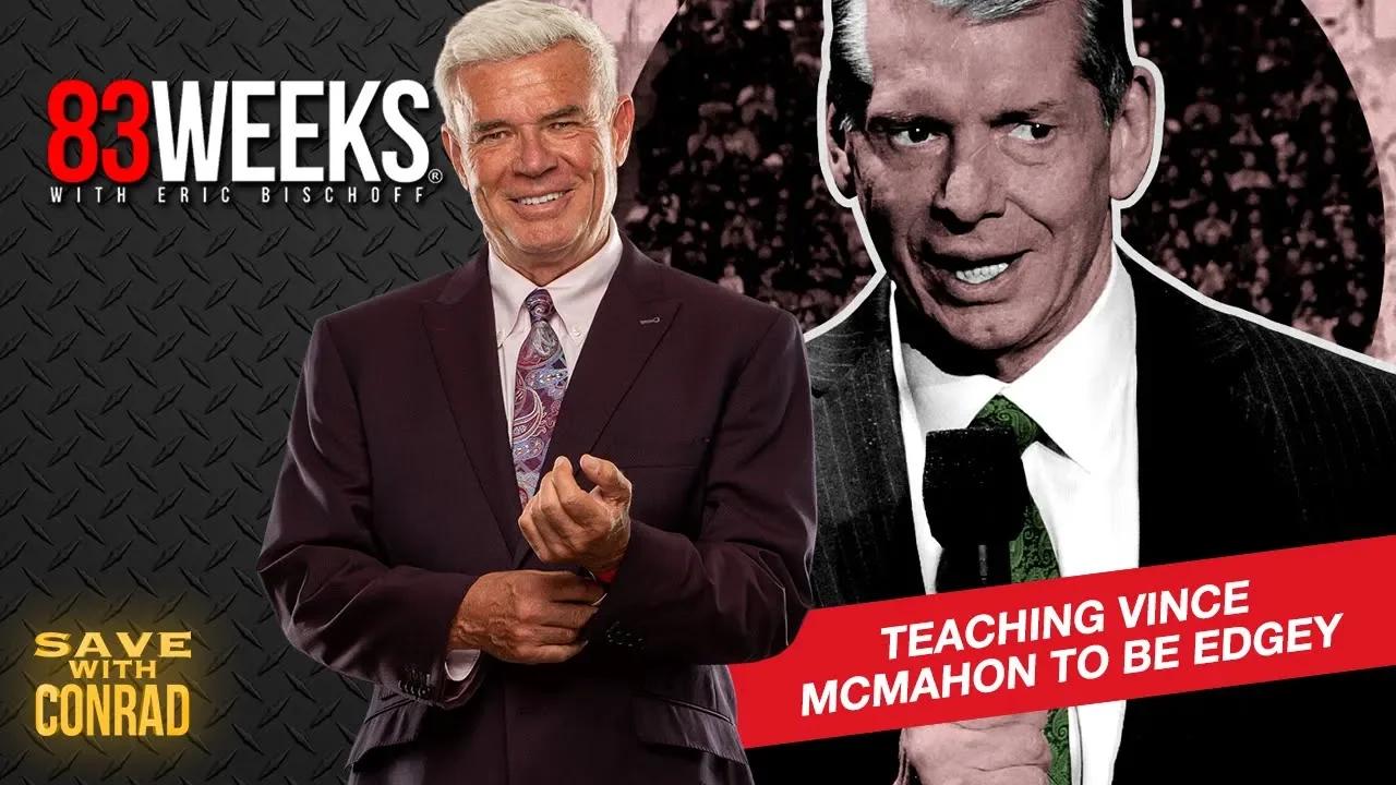 Eric Bischoff On Teaching Vince McMahon How To Be Edgy