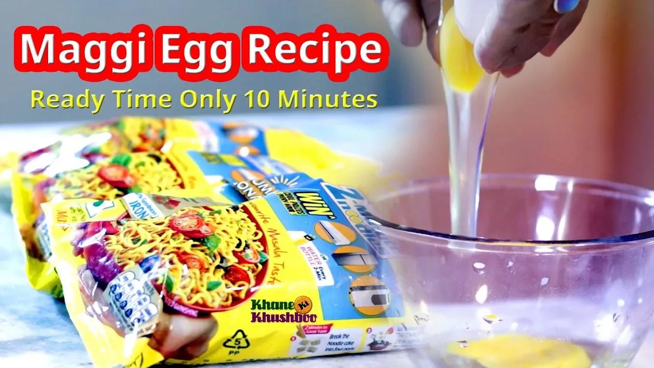 How To make Egg Maggi Recipe | Anda Maggi Ki recipe Kaise Banaye | 10 ...